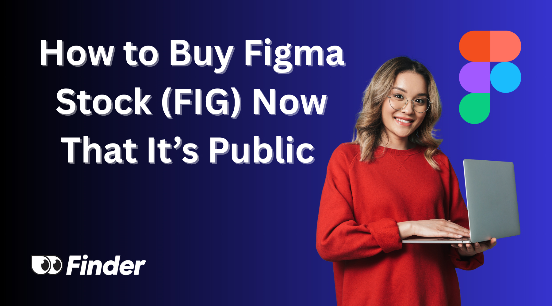 How to Buy Figma Stock (FIG) Now That It’s Public