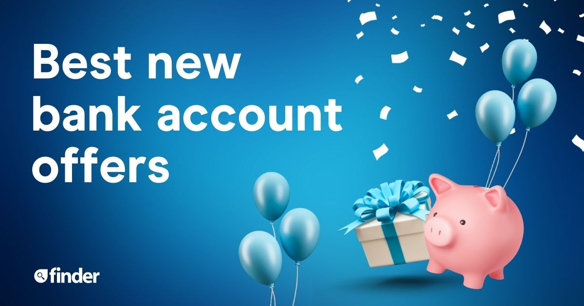 14 Best New Bank Account Offers in April 2026 | Finder